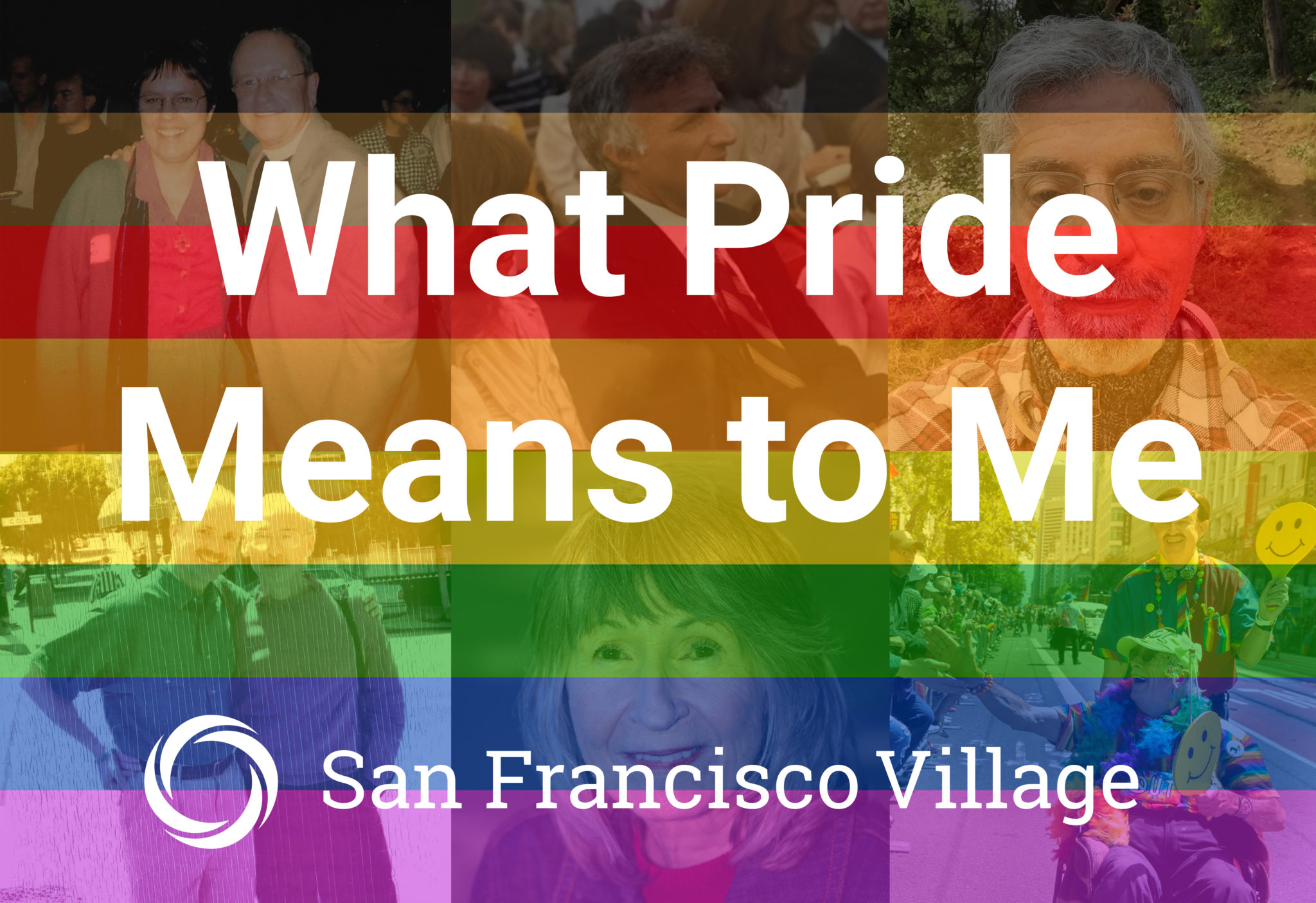 What Does Pride Mean To Me? - San Francisco Village